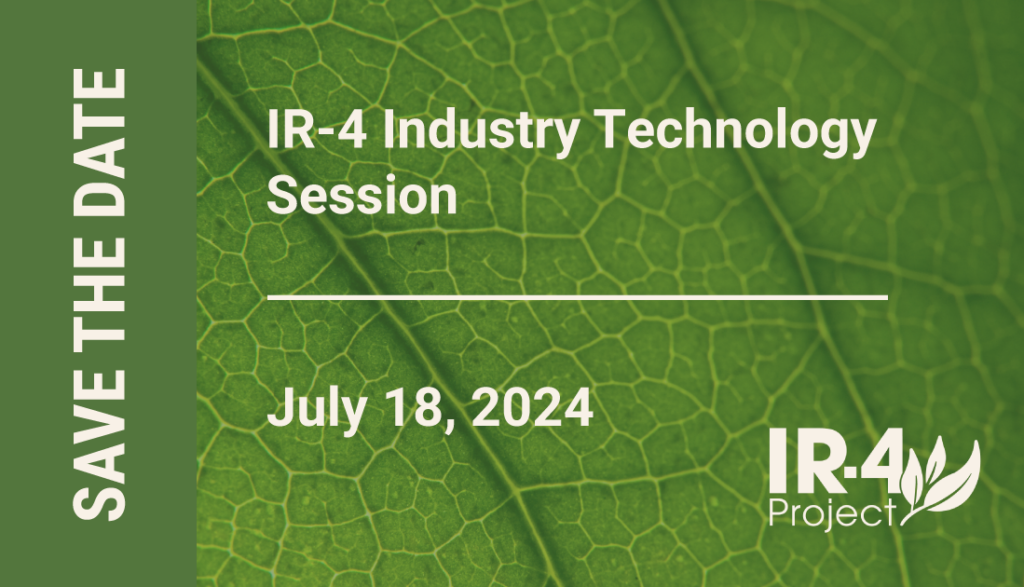2024 Industry Technology Session – IR-4 Project