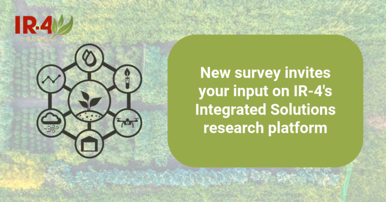 IR-4 Integrated Solutions Survey – IR-4 Project